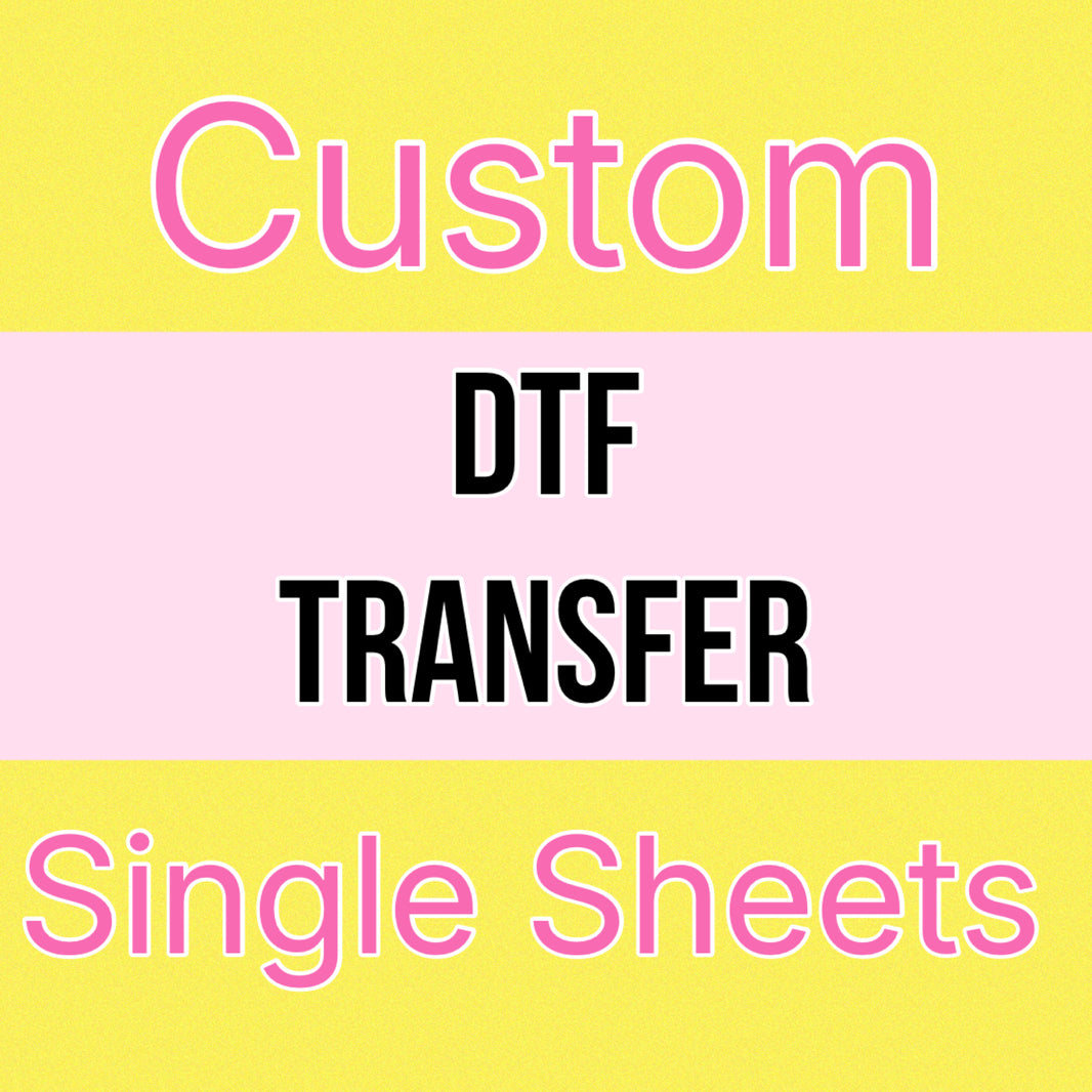 Custom Single Sheet DTF Transfers – Shop Happy Transfers